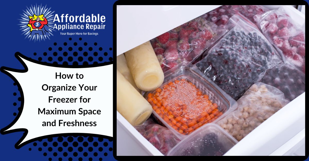 How to Organize Your Freezer for Maximum Space and Freshness